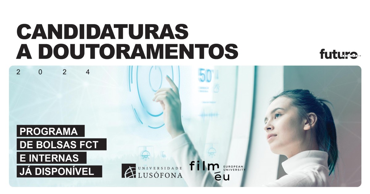 Fazer um PhD. Uma Oportunidade de se Valorizar e Adquirir Competências | Universidade Lusófona