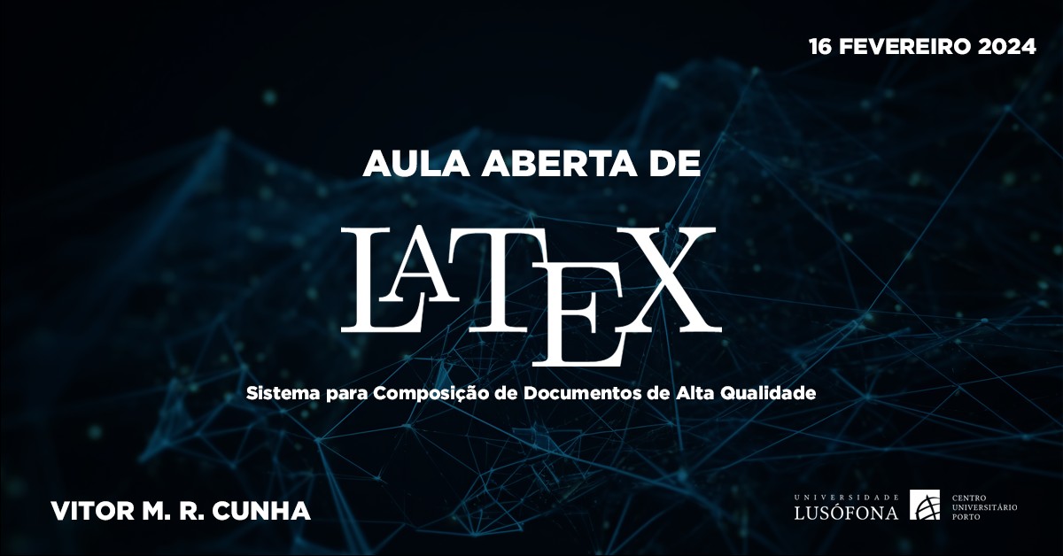 LaTeX - Document Composition System | Universidade Lusófona