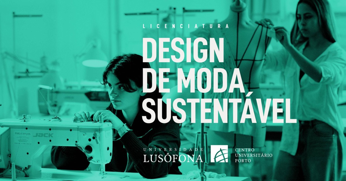 Design e Produção de Moda | Licenciatura | Universidade Lusófona